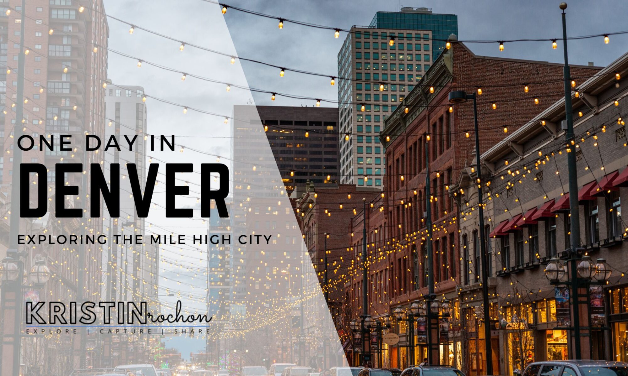 One Day in Denver: A Guide to Exploring the Mile High City